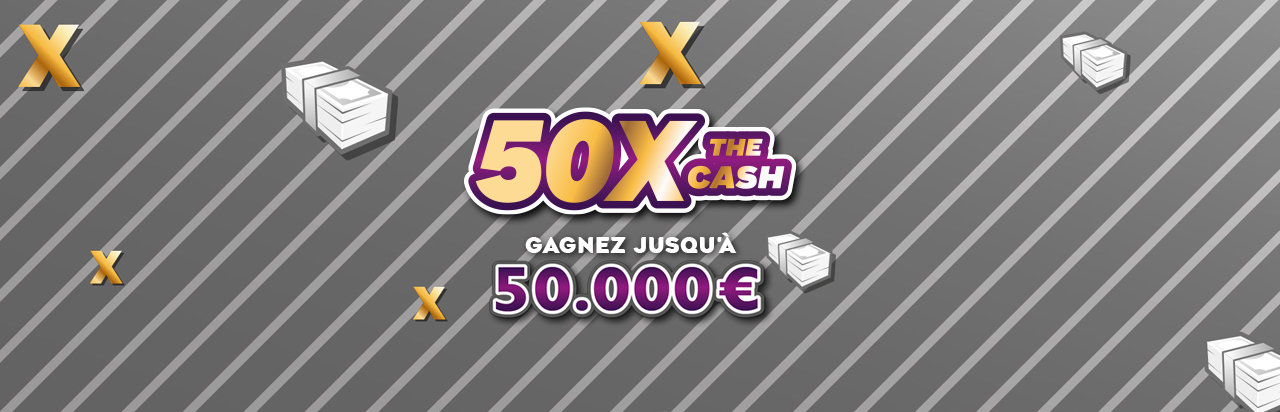 50x The Cash, jeu à gratter en ligne | Loterie Nationale